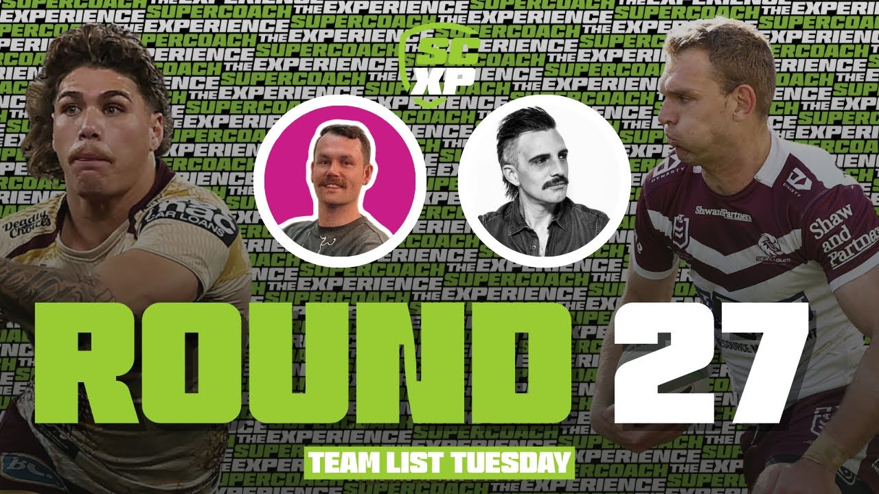 NRL SuperCoach 2025: $50,000 ON THE LINE (ROUND 27) [TEAM LIST TUESDAY ...