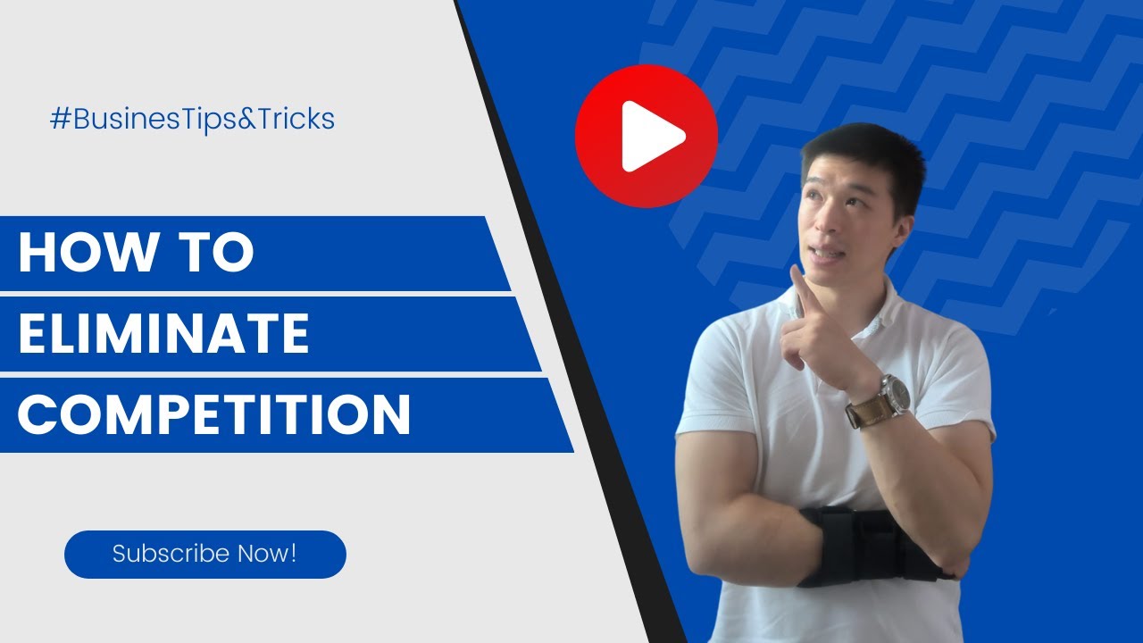 HOW TO ELIMINATE YOUR COMPETITION - YouTube