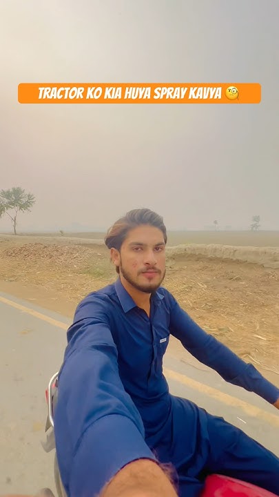 Tractor Ko Kia Huya Spray Kar DiYa 🧐||Farming||Minivlog||Vlog| #farming #kisanvlogs #tractorking ...