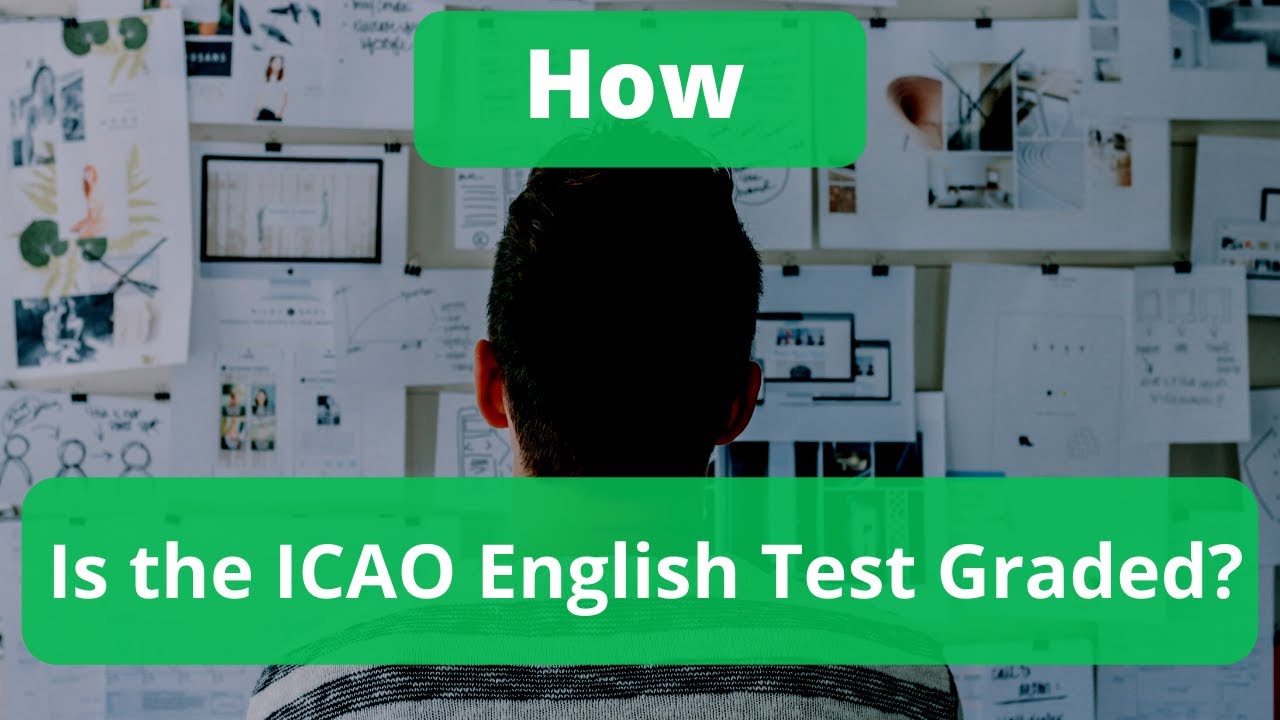 HOW is the ICAO English Test Graded? - YouTube