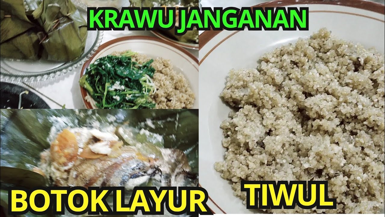 JANGANE BOTOK LAYUR SEGO TIWUL KULUPAN JANGANAN 3 SERANGKAI MENU ...