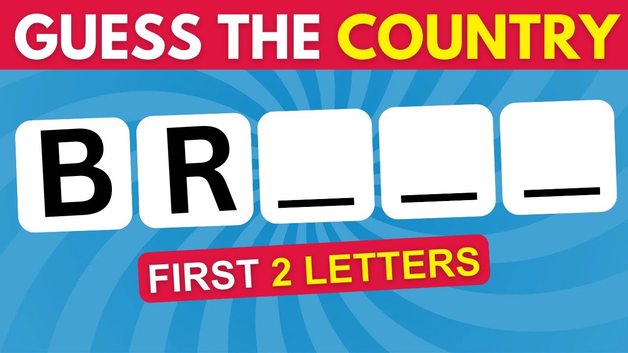 Guess The Country By First 2 Letters | Country Quiz - YouTube