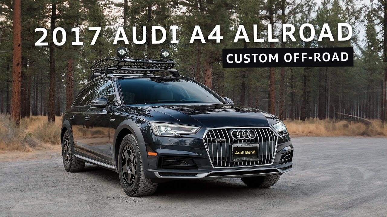 Custom Audi A4 Allroad Ready for the Off-Road: Music Video - YouTube