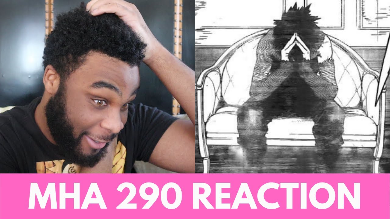 MY HERO ACADEMIA CHAPTER 290 REACTION & MANGA TALK - YouTube