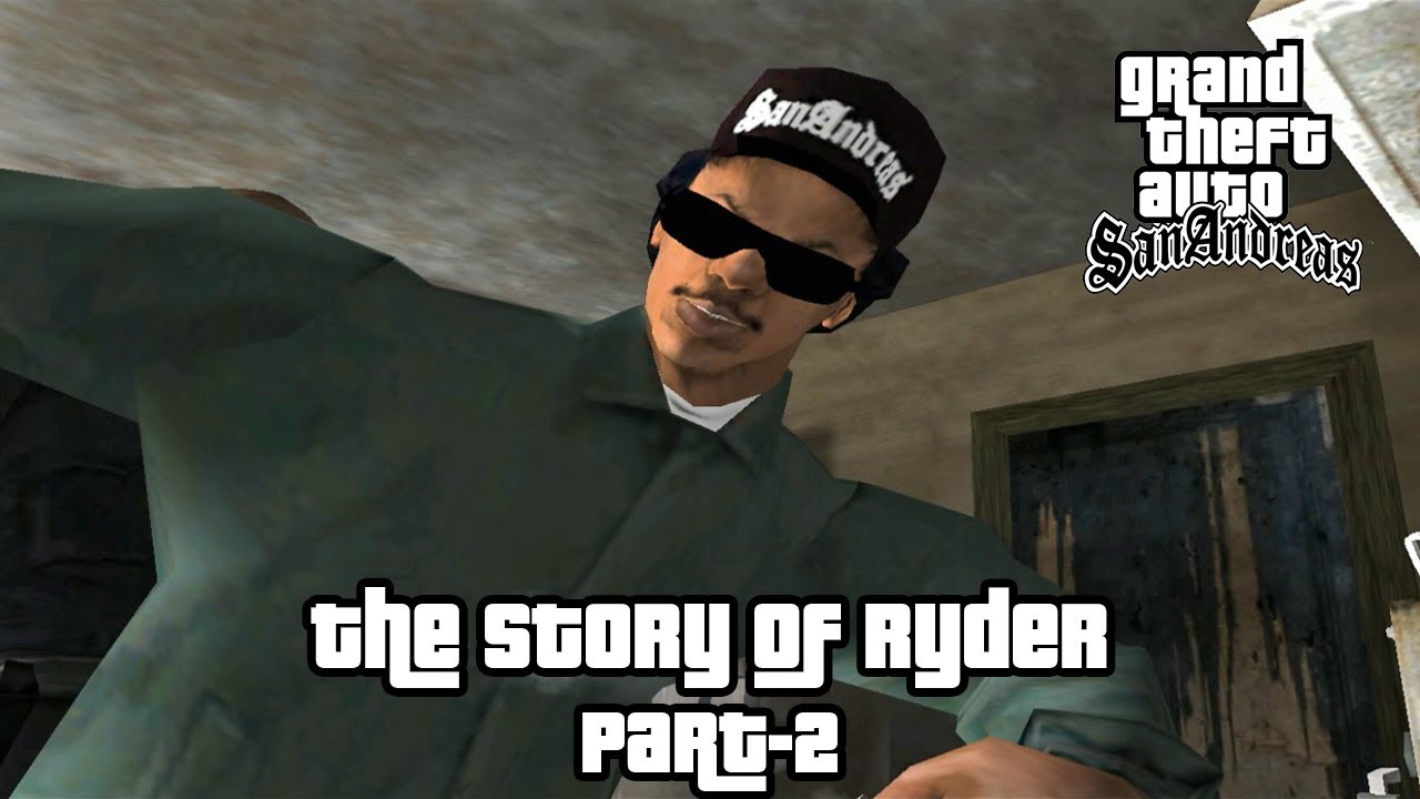 The Story of Ryder - GTA San Andreas - YouTube