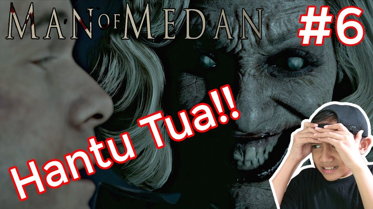 Hantu Wanita Tua - Man of Medan - Indonesia AbeezaRFuN Part 6 - YouTube