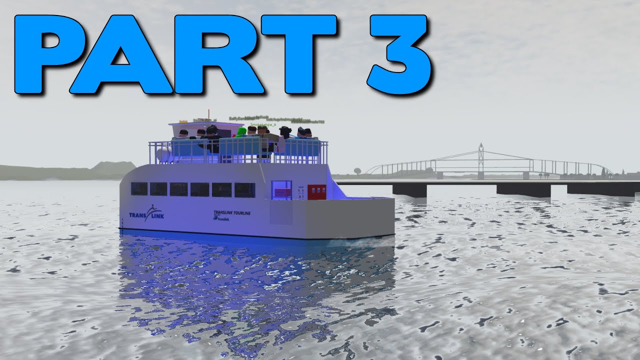 ROBLOX Vancouver TransLink Shift Part 3 | Ferry Tour! - YouTube