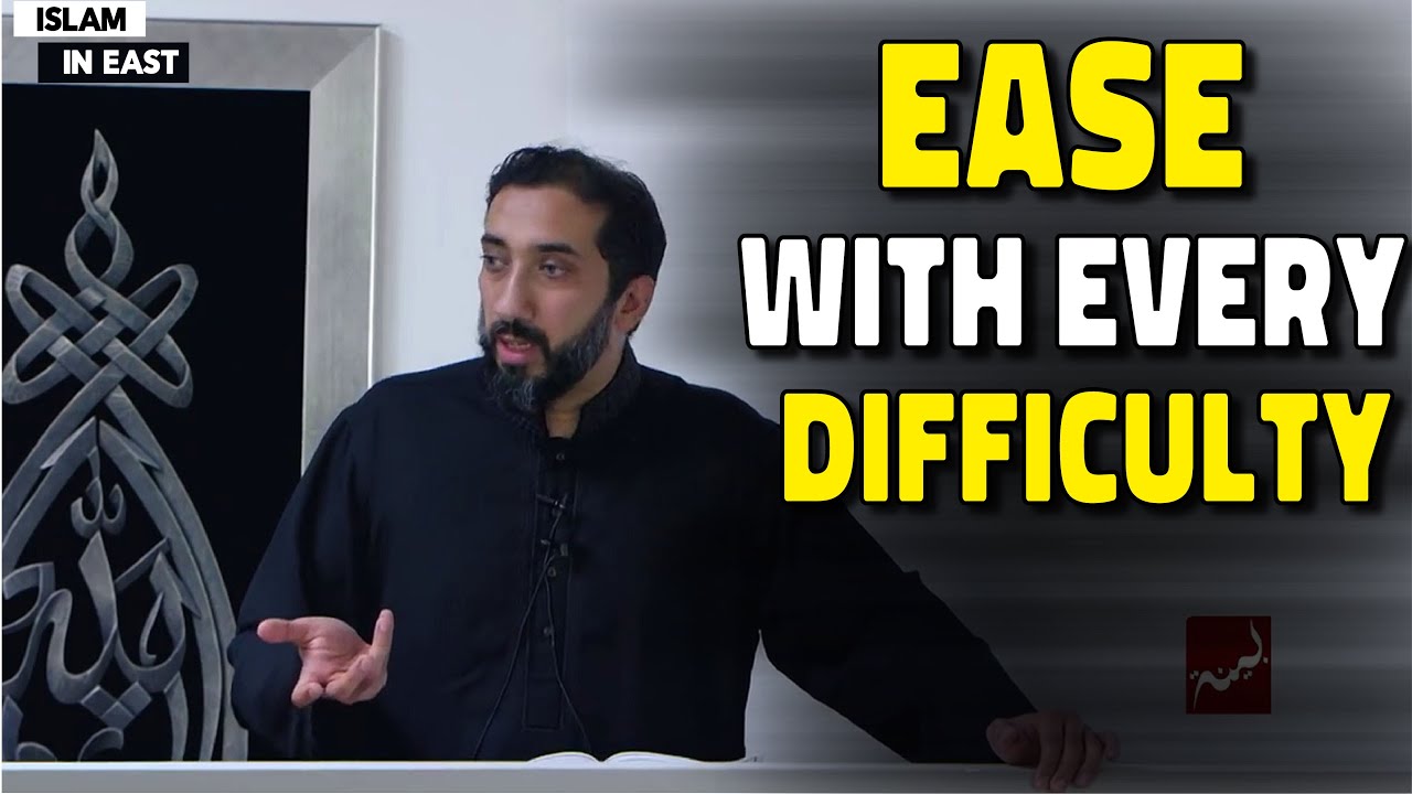 The Life of Ease | Ease with Every Difficulty - YouTube