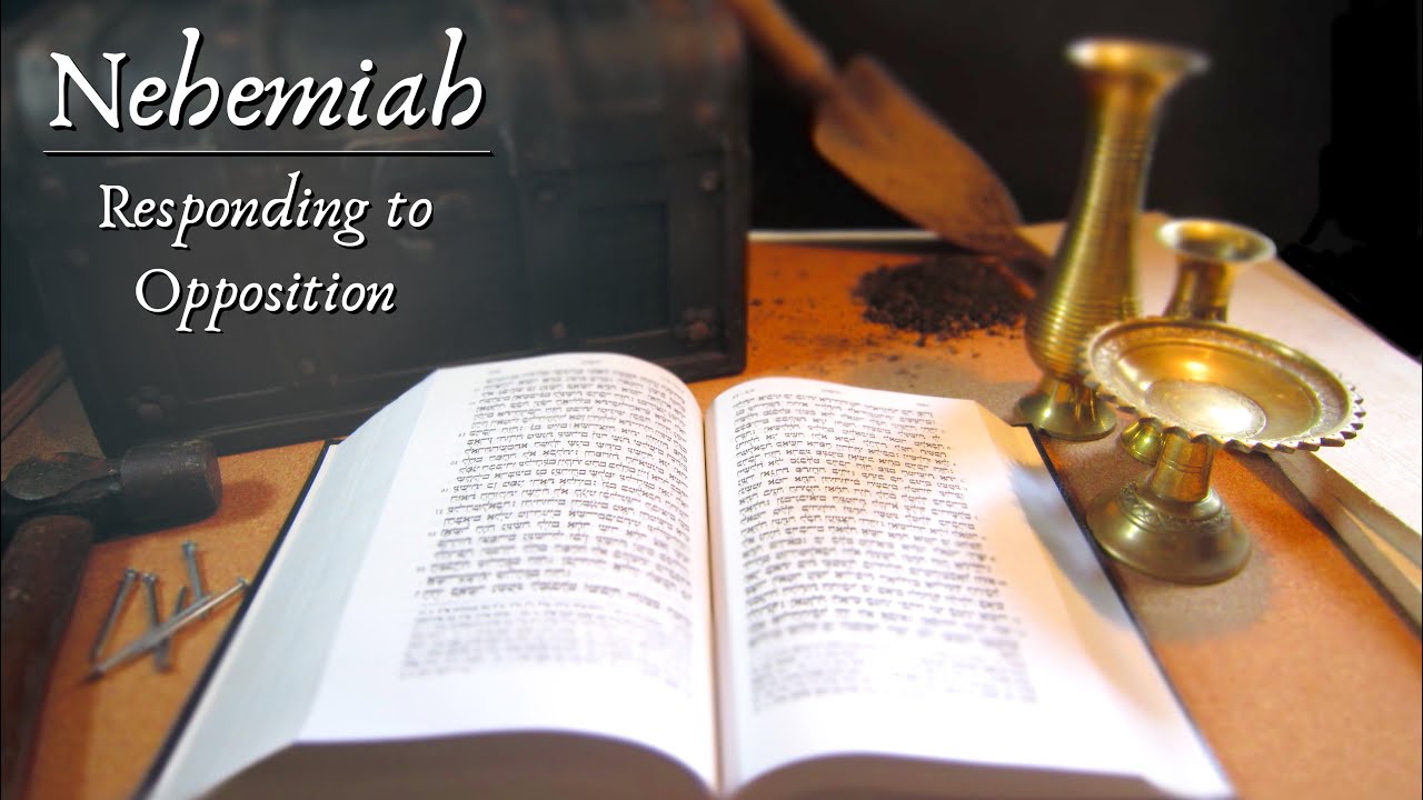 Nehemiah | Responding to Opposition || Expository series - YouTube