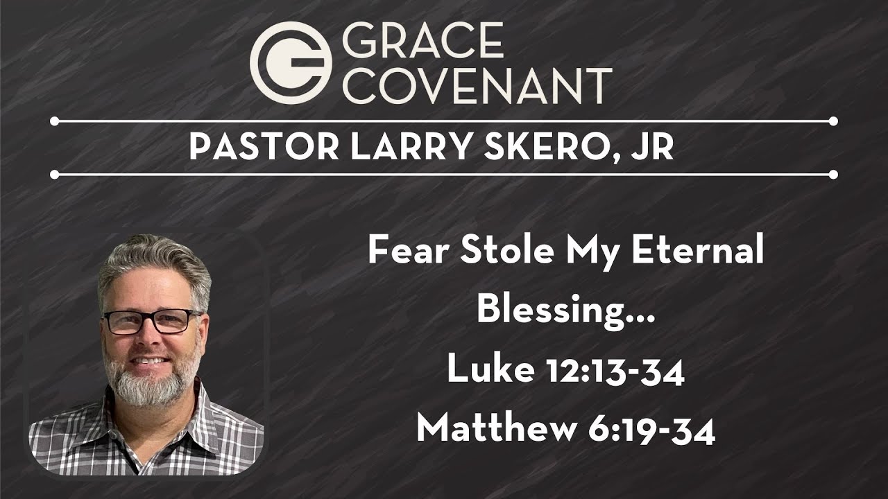 GCBC Sermon - Pastor Larry Skero, Jr - August 28 2022 - YouTube