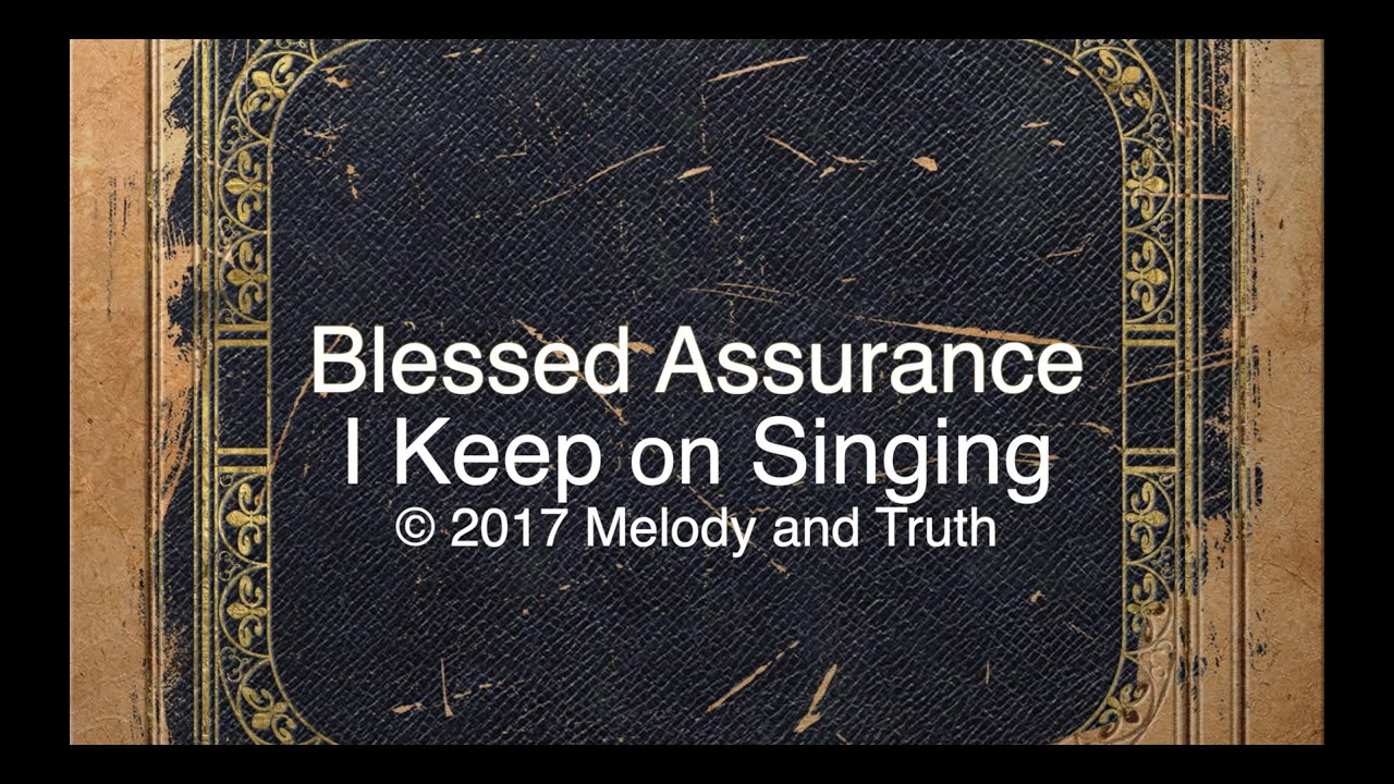 Blessed Assurance - Lyrics Video - YouTube