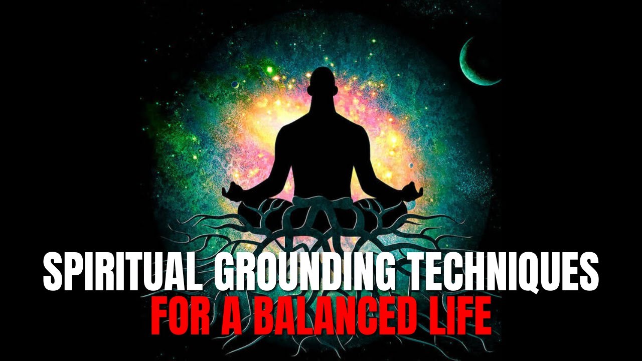 The Importance of Spiritual Grounding: Stay Balanced and Connected ...