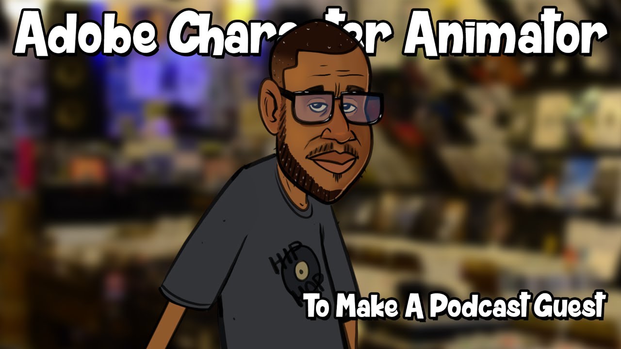Adobe Character Animator To Make A Podcast Guest - YouTube