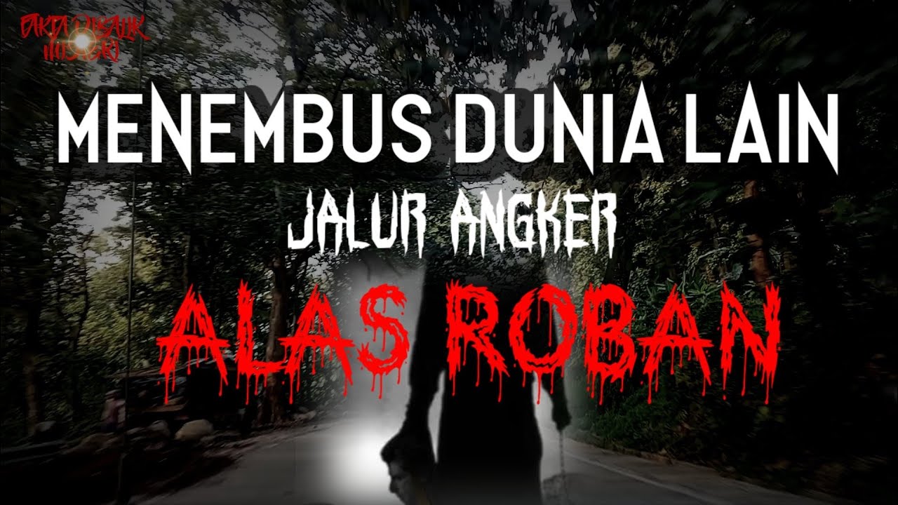 SUASANA JALUR ANGKER ALAS ROBAN PAGI HARI || BATANG - JATENG - YouTube