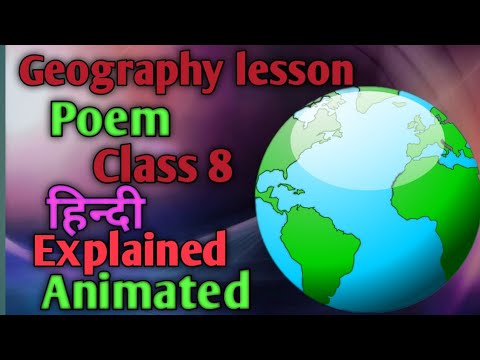 Geography lesson class 8 | English | Poem | Hindi Explained | Animated ...