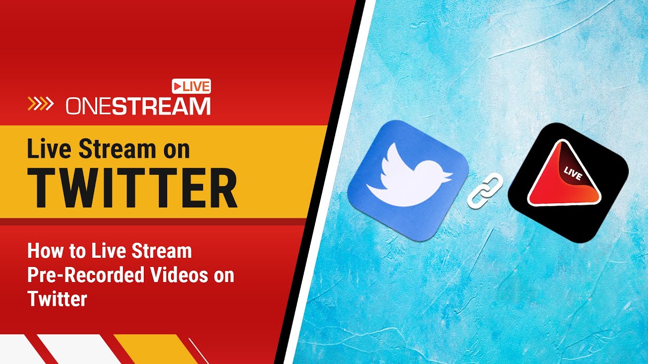 Live Stream Recorded Videos to Twitter with OneStream Live. - YouTube