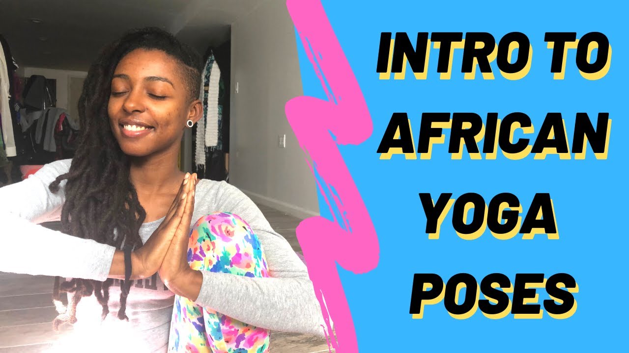 Intro To African (Kemetic) Yoga - YouTube