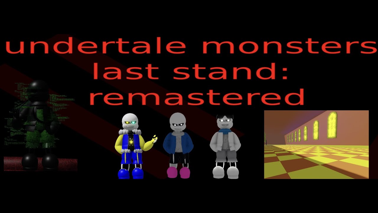 (OLD)Undertale monsters last stand: remastered - YouTube