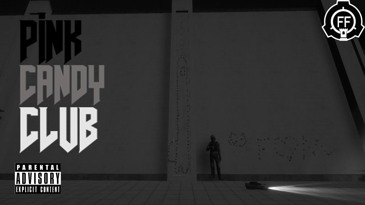 SCP: PINK CANDY CLUB - YouTube
