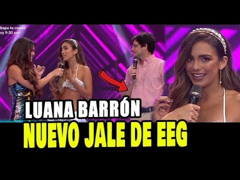 EEG: LUANA BARRÓN FUE PRESENTADA COMO EL NUEVO JALE DE ESTO ES GUERRA