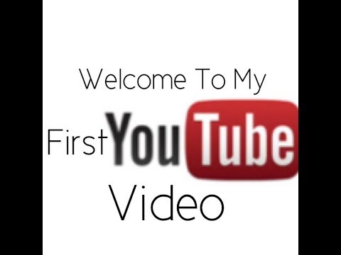 Welcome To The First Video On My Channel. - YouTube