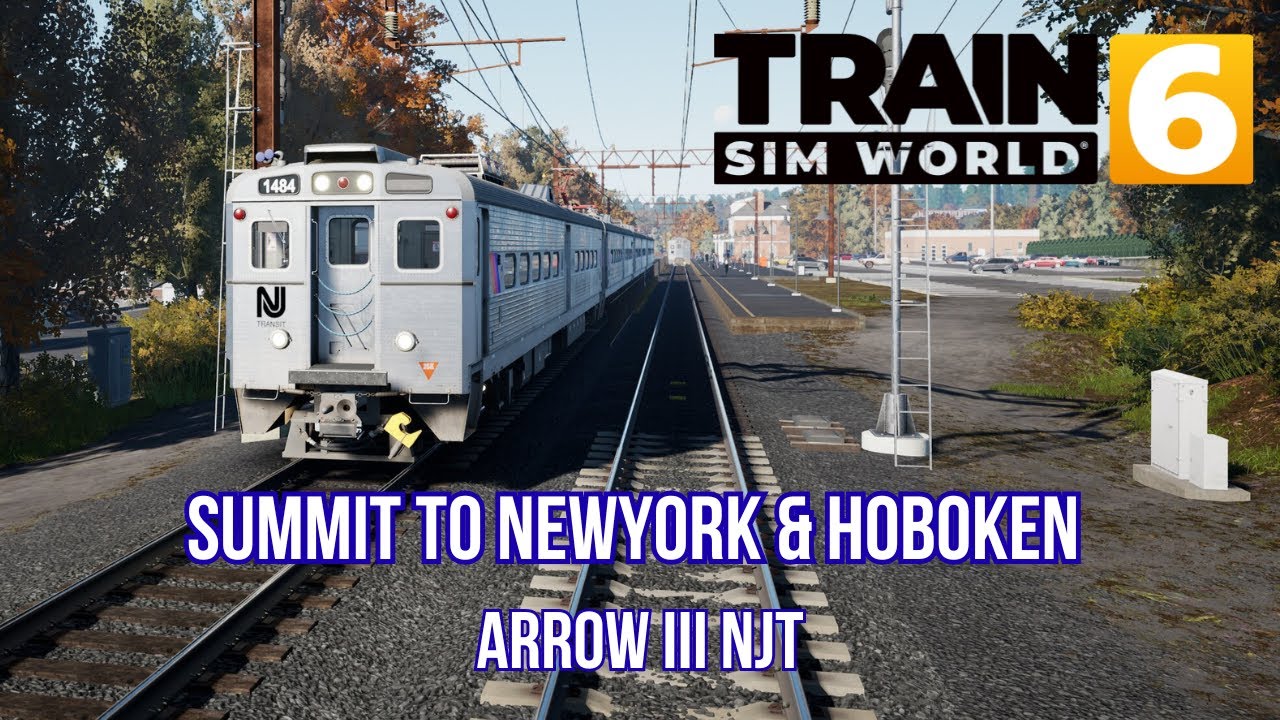Train Sim World 6 Arrow III NJT USA - Summit to Hoboken - Arrow III EMU ...