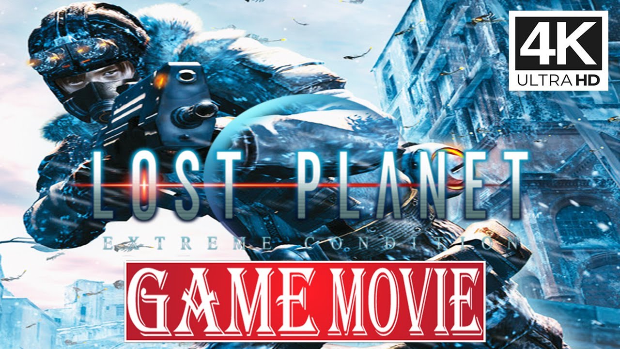 LOST PLANET EXTREME CONDITION | GAME MOVIE | ️4K ᵁᴴᴰ 60ᶠᵖˢ PC - YouTube