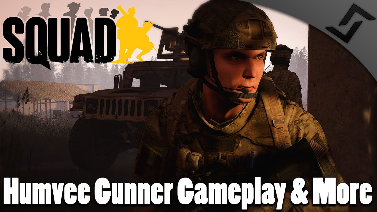 Humvee Gunner Gameplay & More - SQUAD Realistic FPS Gameplay - YouTube