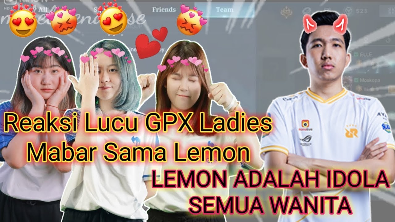 REAKSI LUCU GPX LADIES MABAR SAMA LEMON, LEMON ADALAH IDOLA SEMUA ...