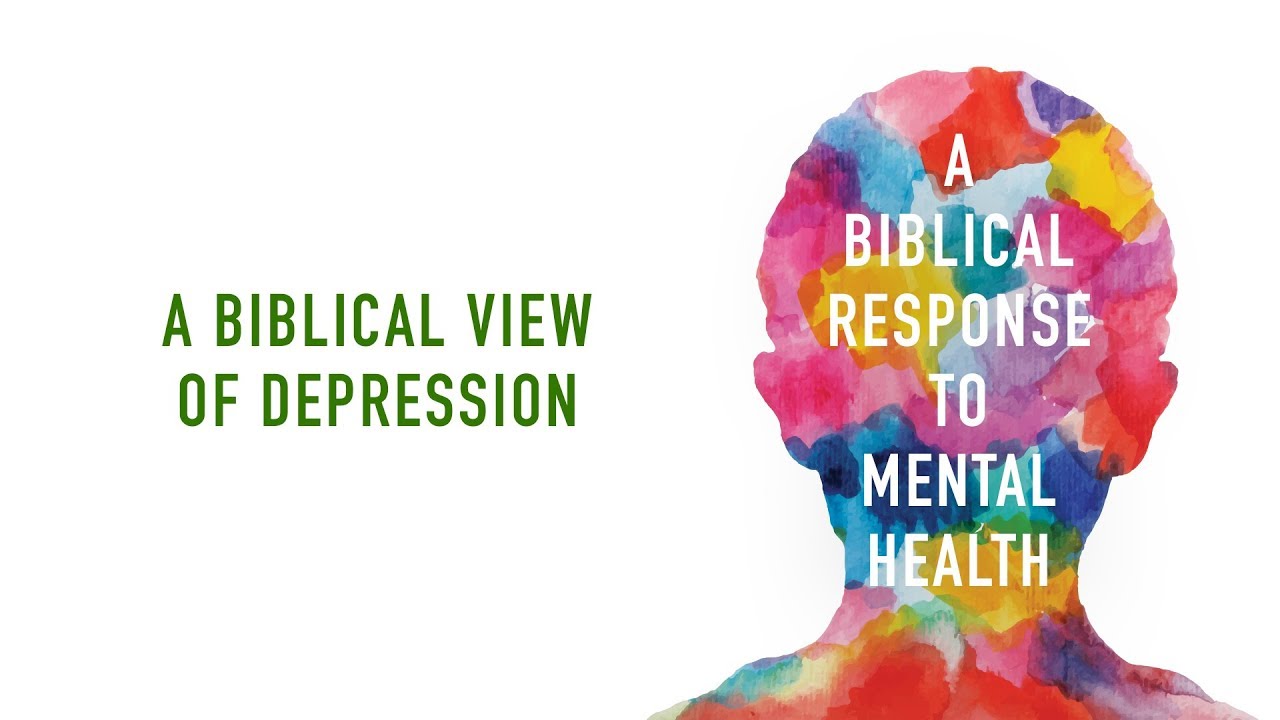 Edward Welch, "A Biblical View of Depression" (Session 5) - YouTube