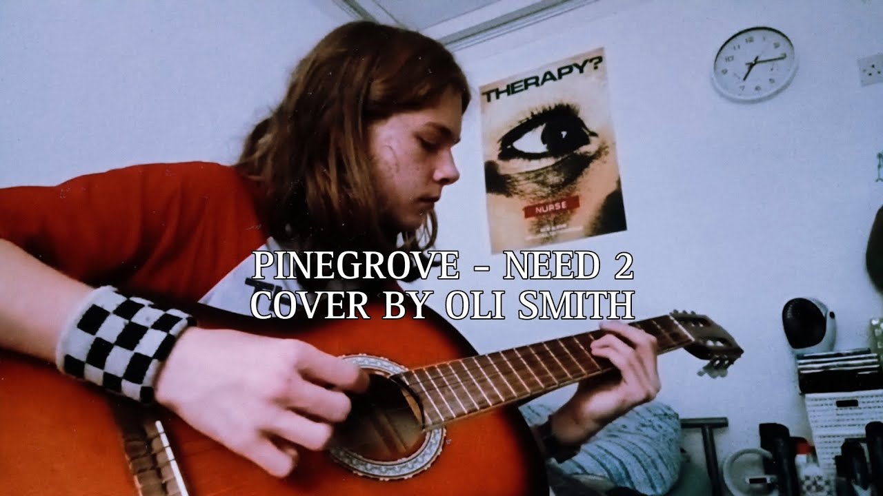 Pinegrove - Need 2 (Cover by Oli Smith) - YouTube
