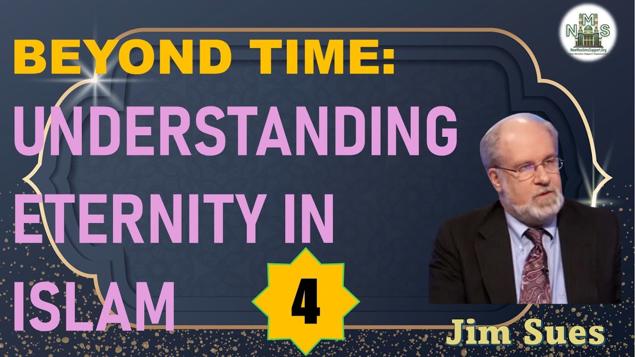 Beyond Time Understanding Eternity in Islam 4 - YouTube