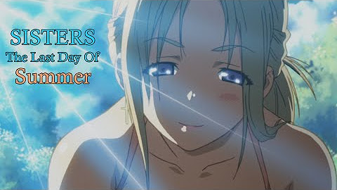 Sisters: Last Day of Summer - YouTube