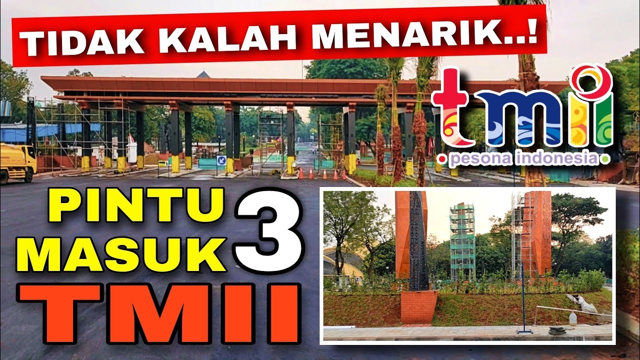 Update Proyek Nasional | Progres Pembangunan Pintu Masuk 3 TMII - YouTube
