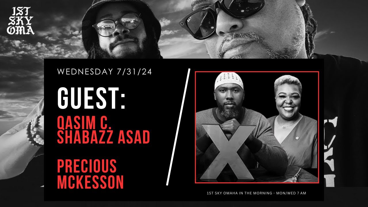 Guests: Brother Qasim / Precious McKesson - 7/31/24 - 1st Sky Omaha in ...