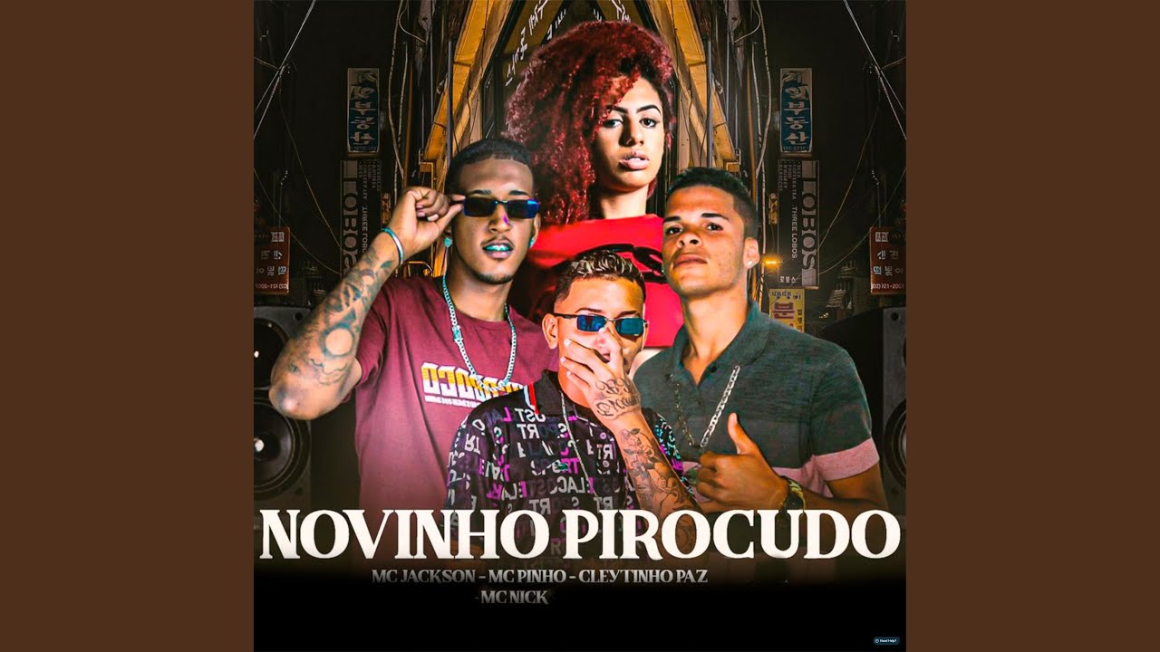 Novinho Pirocudo Feat Mc Nick Youtube