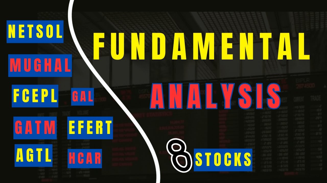 Fundamental Analysis | EFERT | FCEPL | MUGHAL | NETSOL | GAL | GATM ...