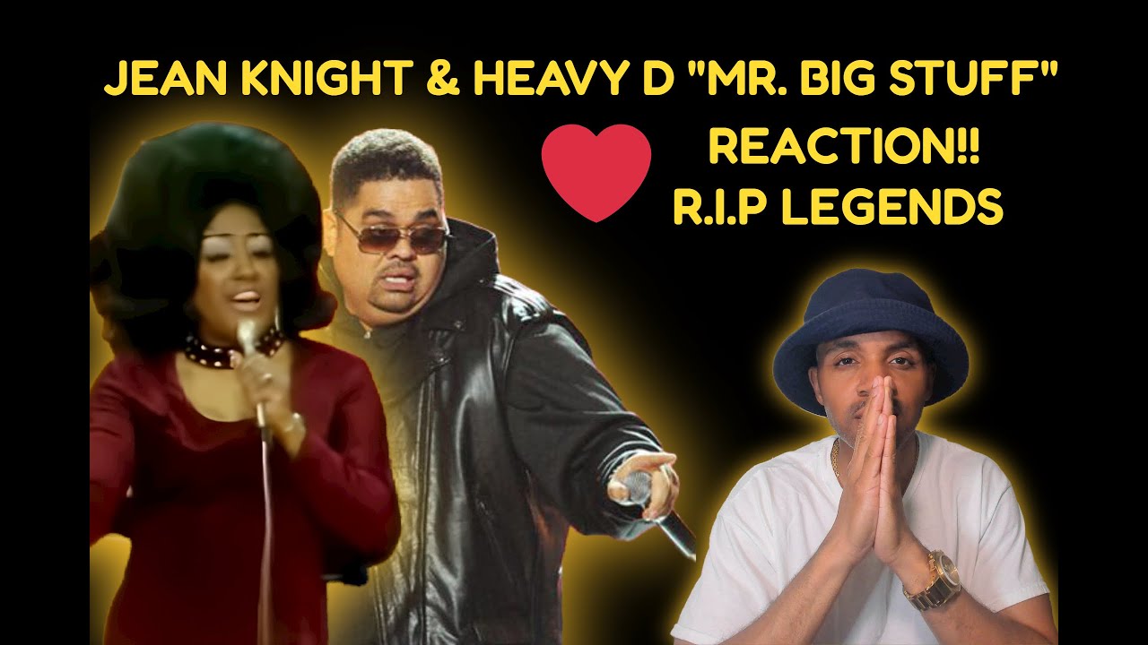 First Reaction to Jean Knight Mr. Big Stuff, First Reaction to Heavy D ...