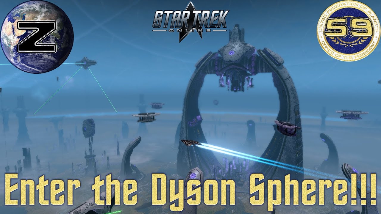 Enter the Dyson Sphere!!! - Star Trek Online Federation Tactical ...