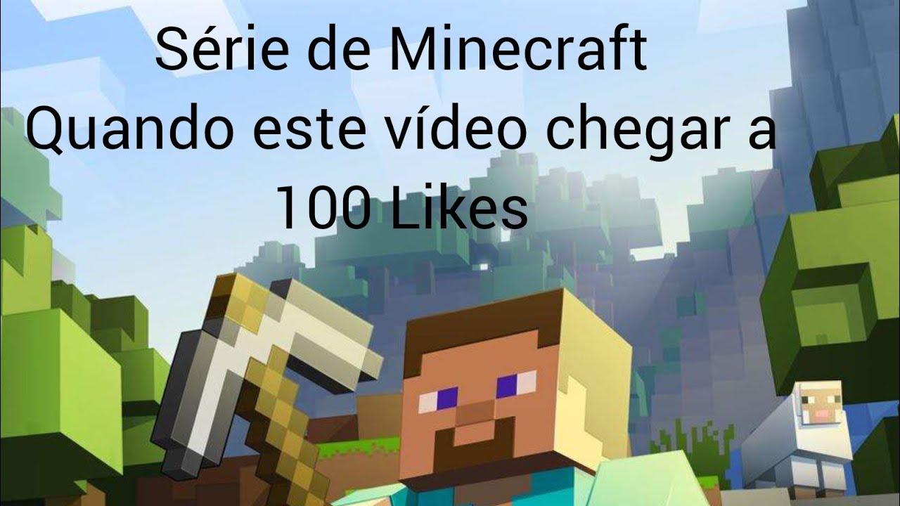 100 Likes nesse vídeo terá série de Minecraft 🥹 - YouTube
