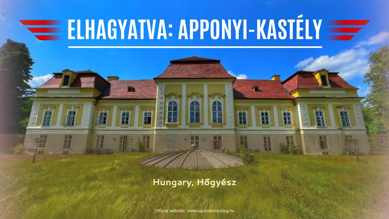 Elhagyatva: Apponyi-kastély (Mercy-Apponyi) - YouTube