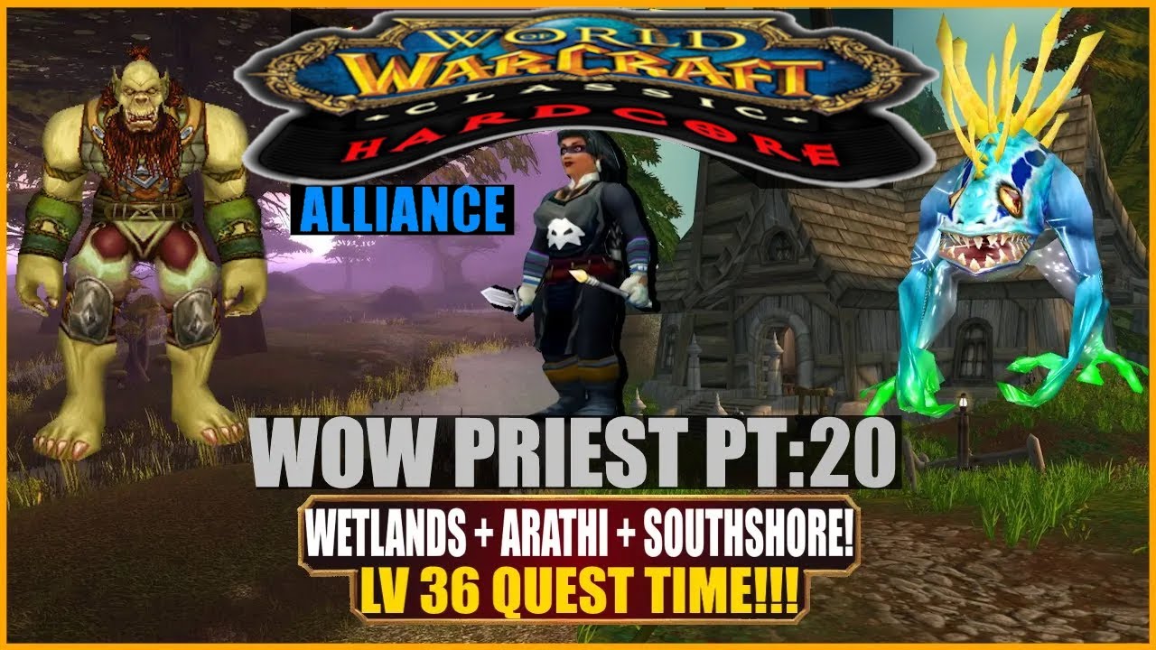 EP20: Wetlands, Arathi & Southshore Quest Guide Lv 36 - Hardcore Turtle ...