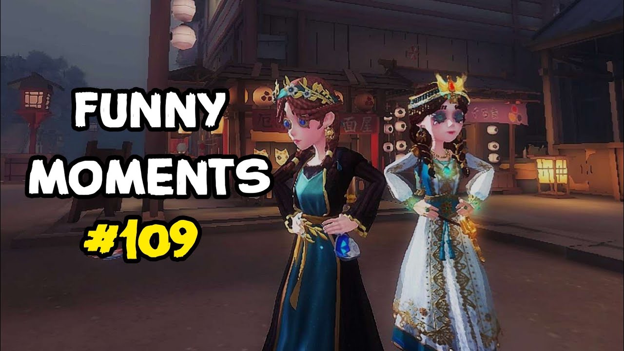 Identity V Funny Moments #109 - YouTube