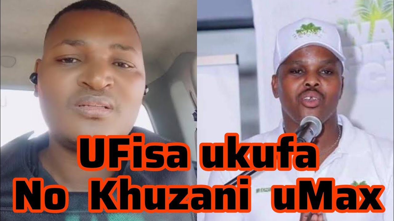 uFisa ukufa no Khuzani u Max. Ngemva kwenkulumo edonse isikhathi eside ...