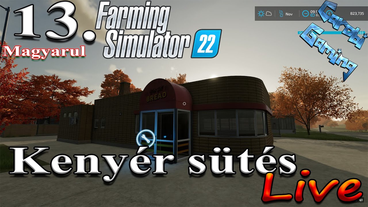 Farming Simulator 22 - 13 rész (Gabona Őrlés & Kenyér Sütés) - YouTube