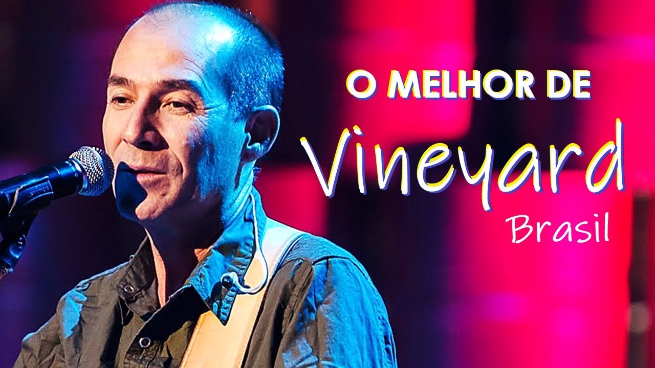 O Melhor de VINEYARD BRASIL | Os Grandes Sucessos (HD) - YouTube