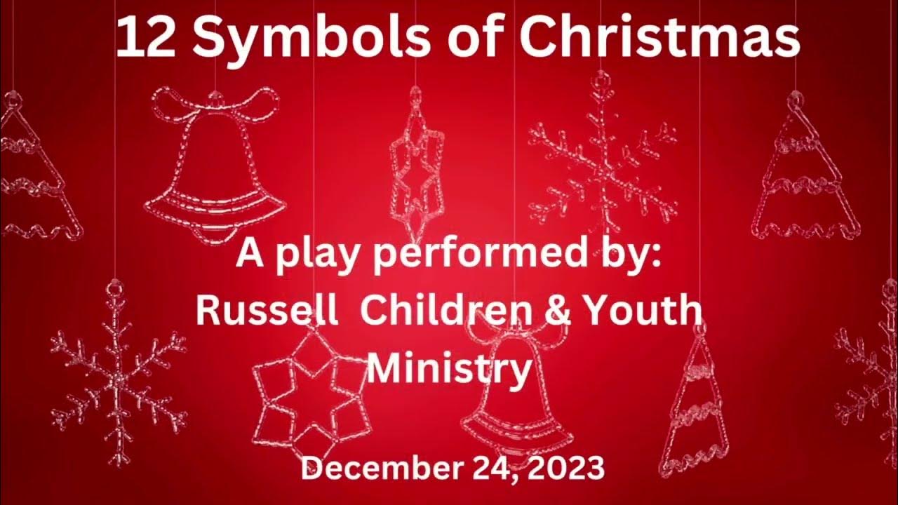 Children & Youth Christmas Skit | 12 Symbols of Christmas | Russell ...