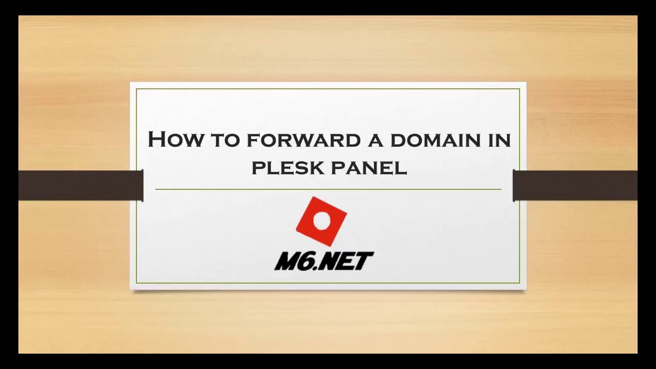 How to forward a domain using Plesk Control Panel in windows hosting by ...