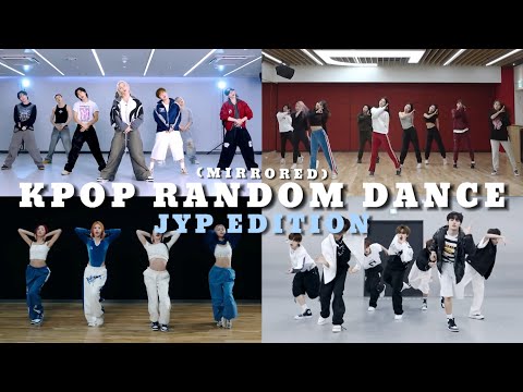 (MIRRORED) KPOP RANDOM DANCE || JYP EDITON