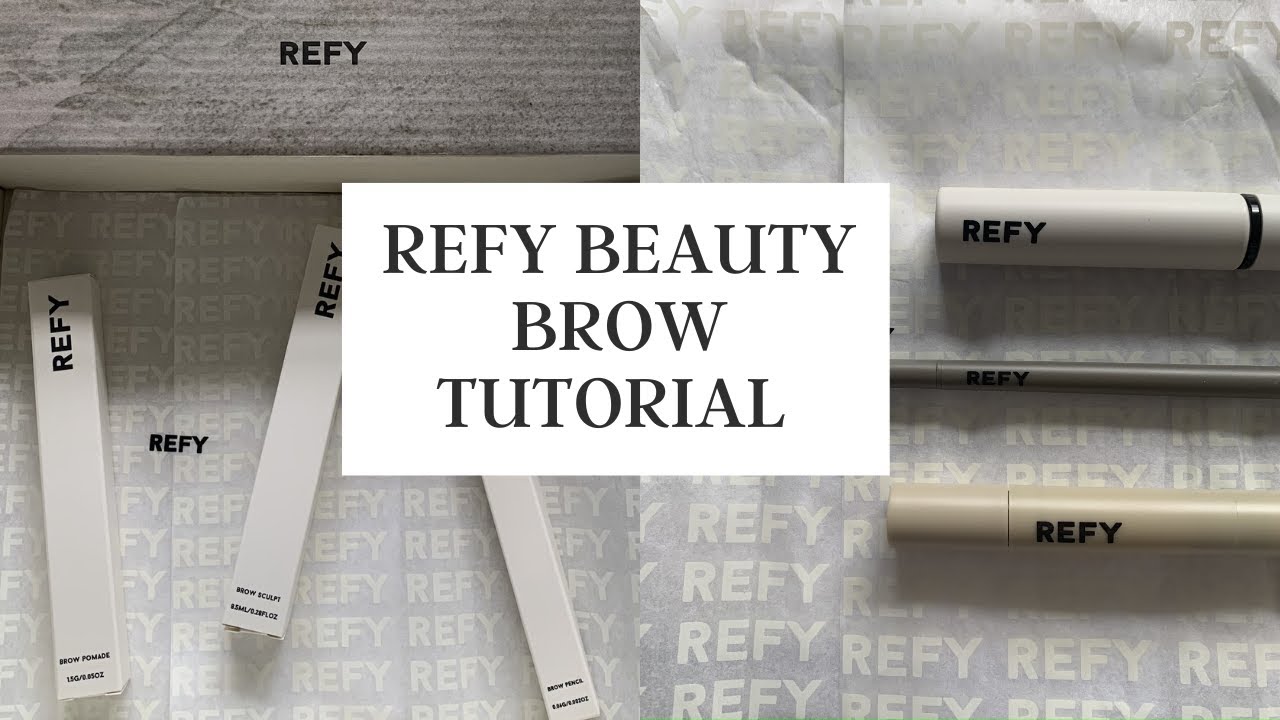 REFY BEAUTY BROW TUTORIAL | JESS HUNT'S PRODUCT REVIEW | Hefina Grace ...
